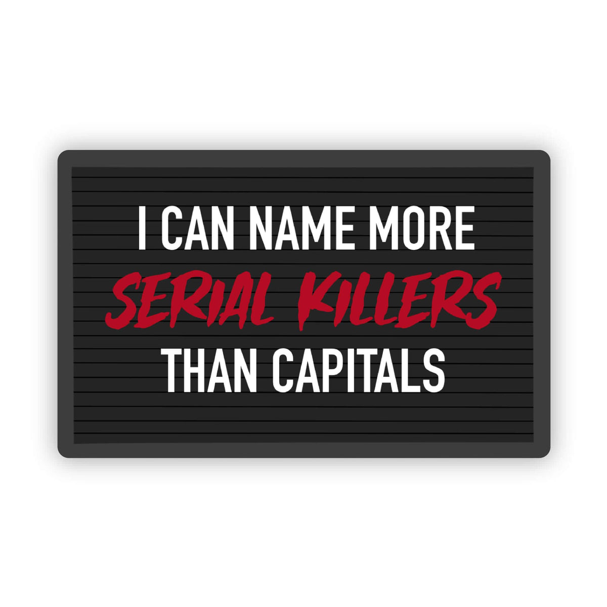 Big Moods - "I can name more serial killers than" horror fan sticker ...